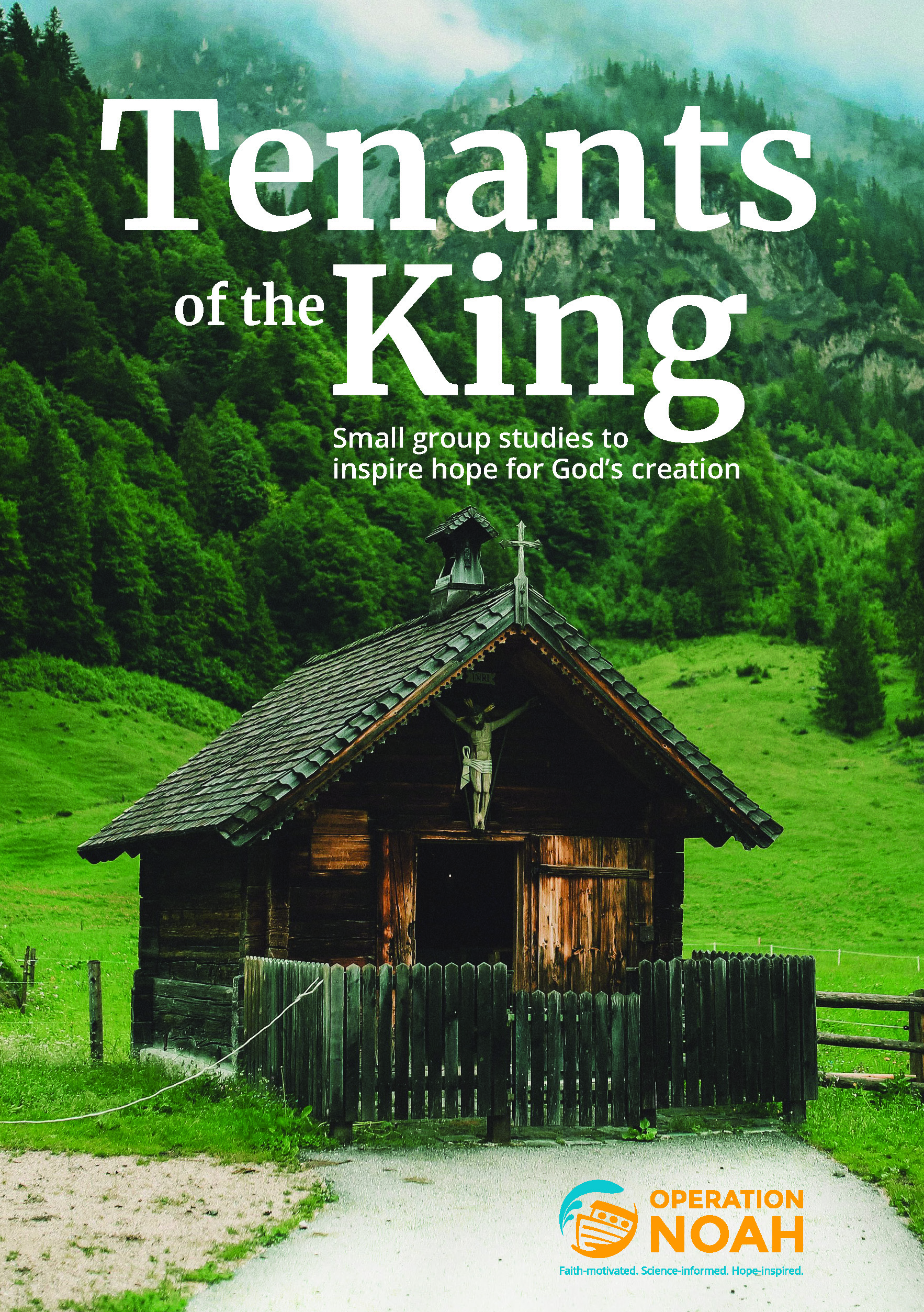 Tenants of the King study guide - Operation Noah
